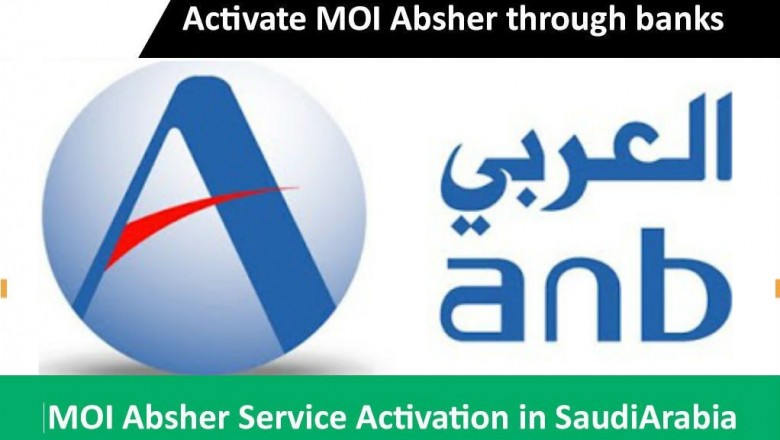 How can I activate my account in absher portal through Arab National ...
